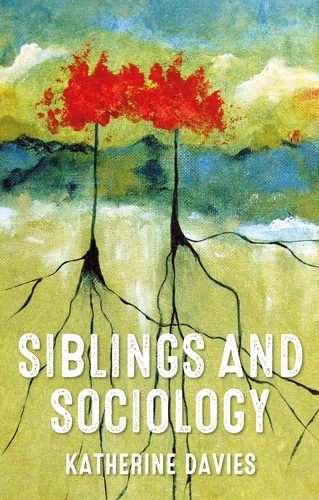 Siblings and Sociology – Sociological Studies Research